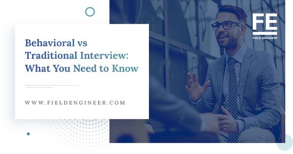 Behavioral vs. Traditional Interview: What You Need to Know