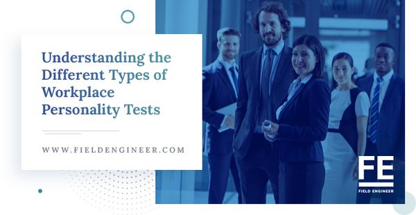 Understanding the Different Types of Workplace Personality Tests