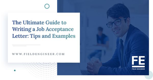 The Ultimate Guide to Writing a Job Acceptance Letter: Tips and Examples